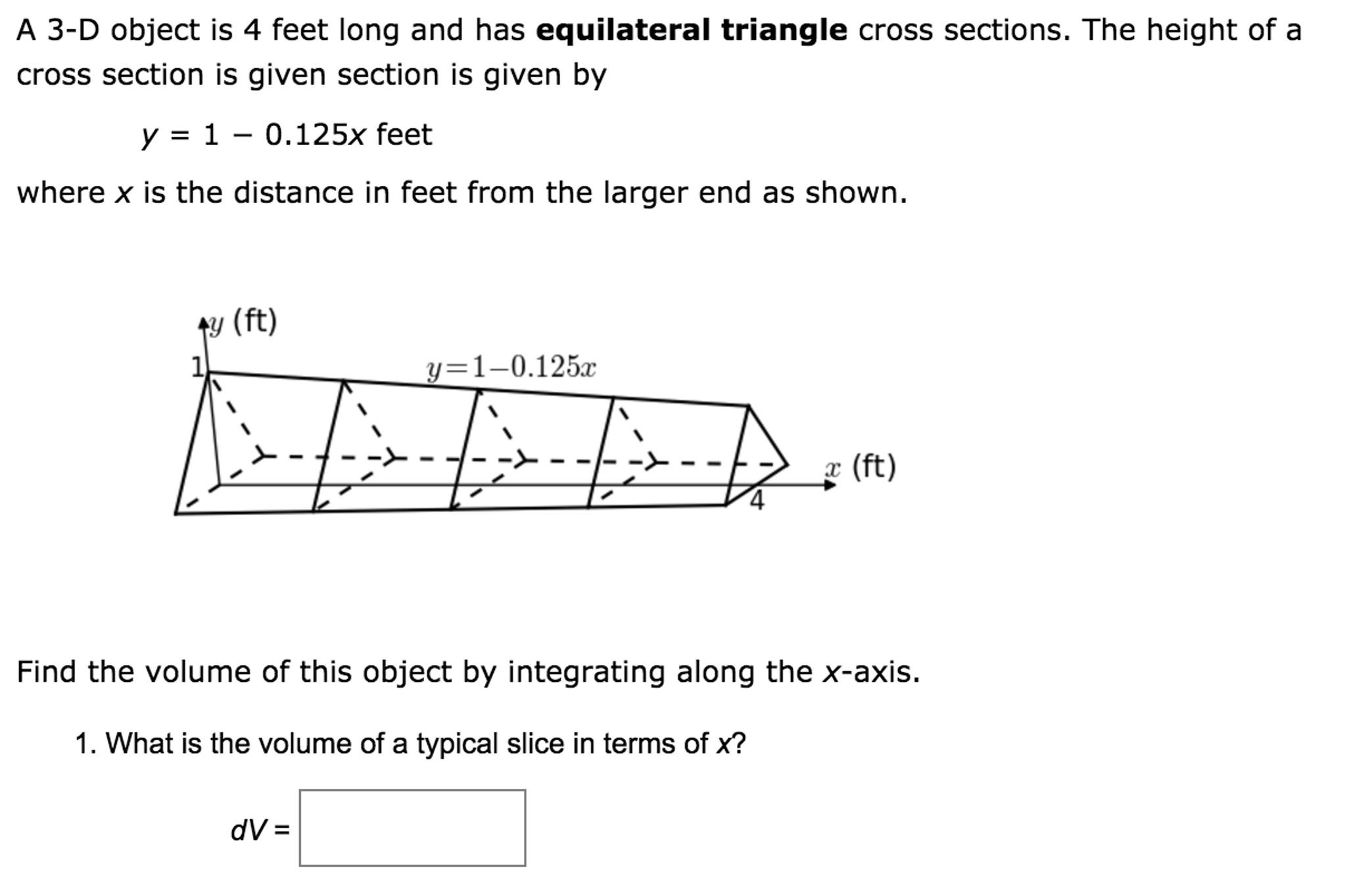 Solved A 3-D object is 4 feet long and has equilateral | Chegg.com