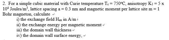 Solved 2. For a simple cubic material with Curie temperature | Chegg.com