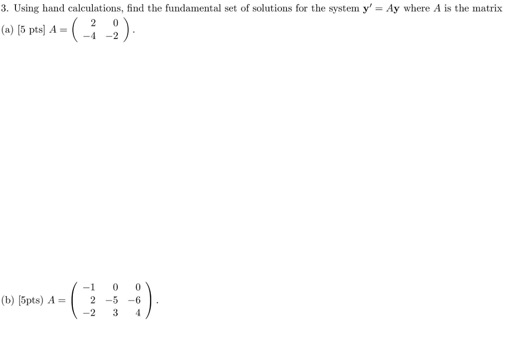 Solved Using hand calculations, find the fundamental set of | Chegg.com