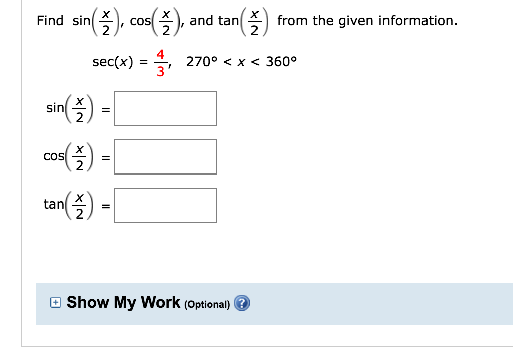 Solved Find sin (x/2), cos(x/2), and tan(x/2) from the given | Chegg.com