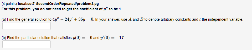 Solved (4 points) local/set7-secondOrderRepeated/problem3.pg | Chegg.com