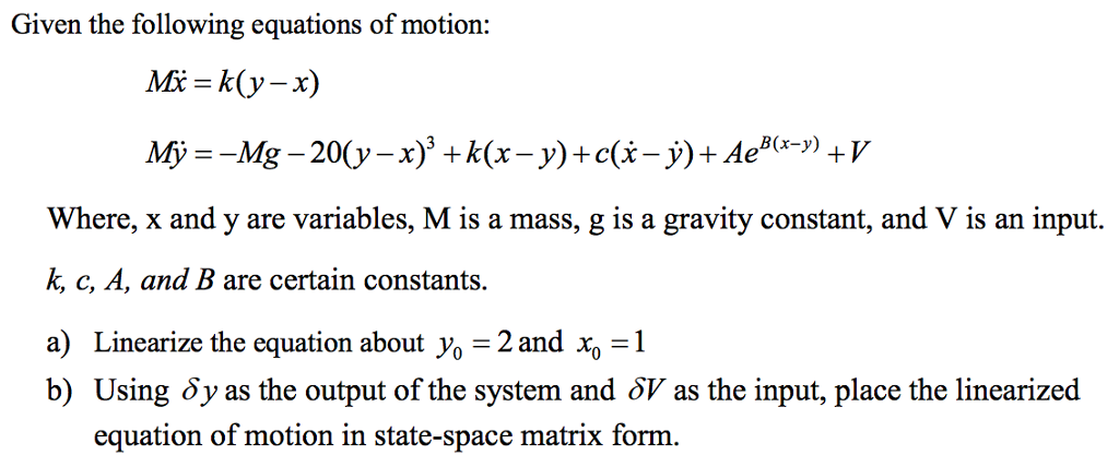 Given the following equations of motion: Mx = k(y-x) | Chegg.com