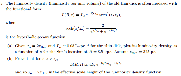 Solved The luminosity density (luminosity per unit volume) | Chegg.com