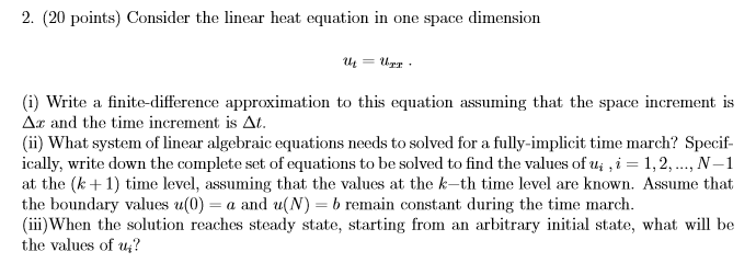Solved Consider the linear heat equation in one space | Chegg.com