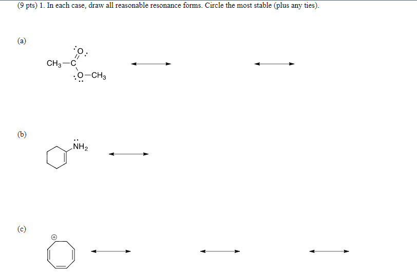 Solved 9 pts) 1. In each case, draw all reasonable resonance | Chegg.com