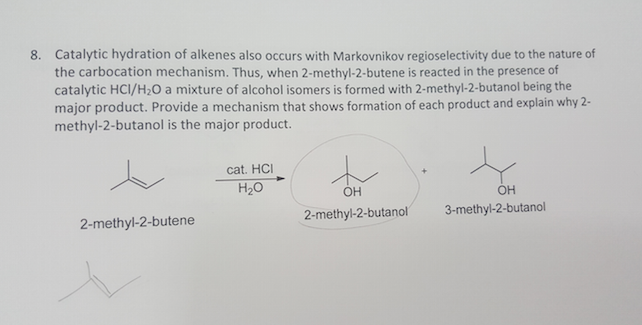 Solved Catalytic hydration of alkenes also occurs with | Chegg.com