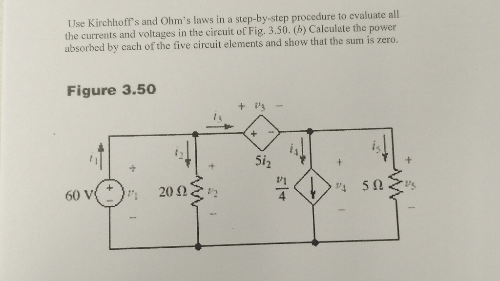 Solved Use Kirchhoff's and Ohm's laws in a step-by-step | Chegg.com