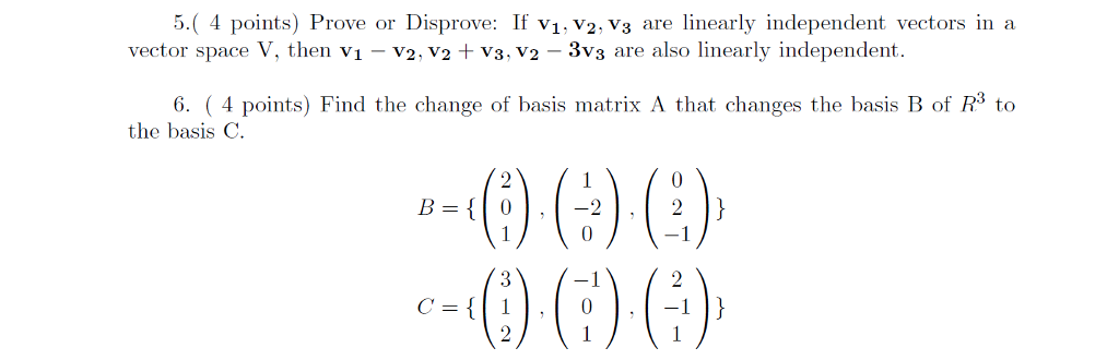 Solved 5.( 4 points) Prove or Disprove: If v1, V2, V3 are | Chegg.com