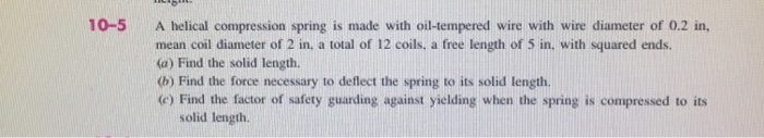 Solved A helical compression spring is made with | Chegg.com