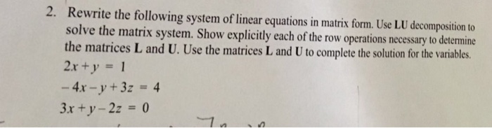Solved Rewrite the following system of linear equations in | Chegg.com