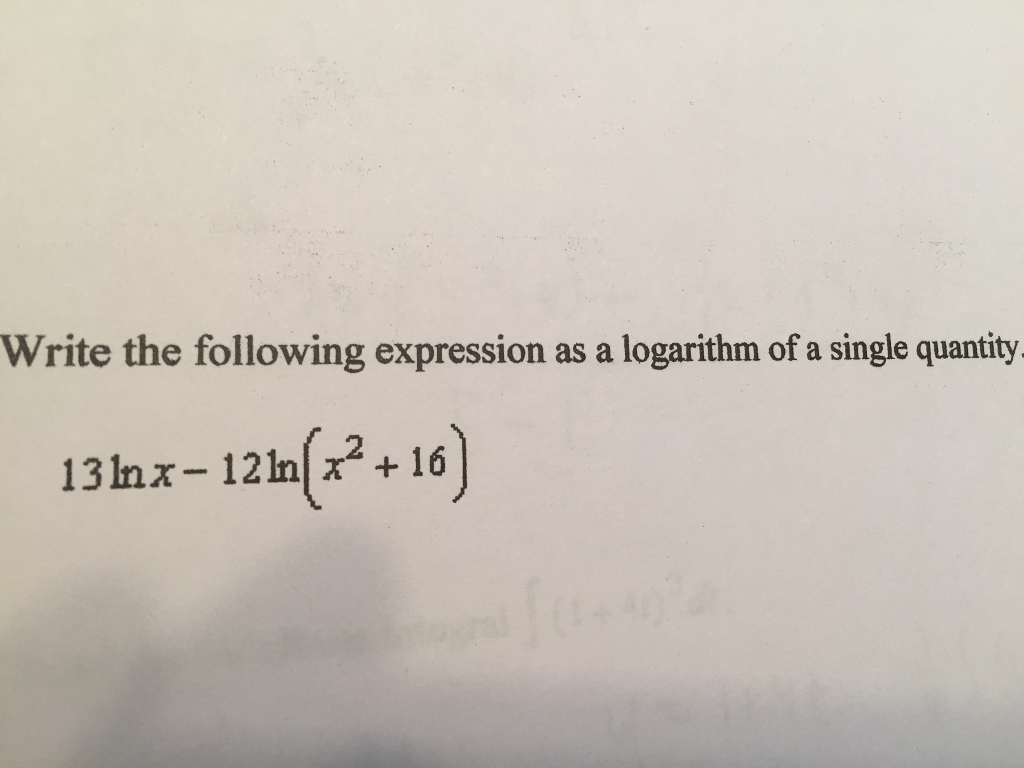 Solved: Write The Following Expression As A Logarithm Of A... | Chegg.com