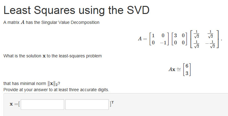 Solved Least Squares using the SVID A matrix A has the | Chegg.com