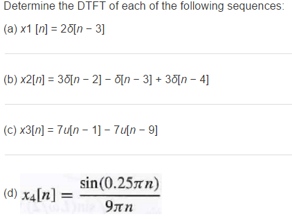 Solved Determine the DTFT of each of the following sequences | Chegg.com