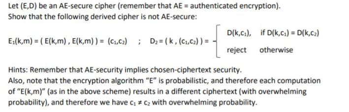 Let (E,D) be an AE-secure cipher (remember that | Chegg.com