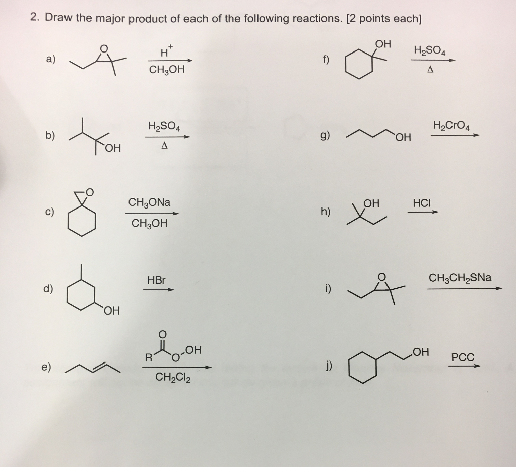 Solved 2. Draw the major product of each of the following | Chegg.com