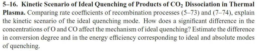 Solved 5-16. Kinetic Scenario of Ideal Quenching of Products | Chegg.com