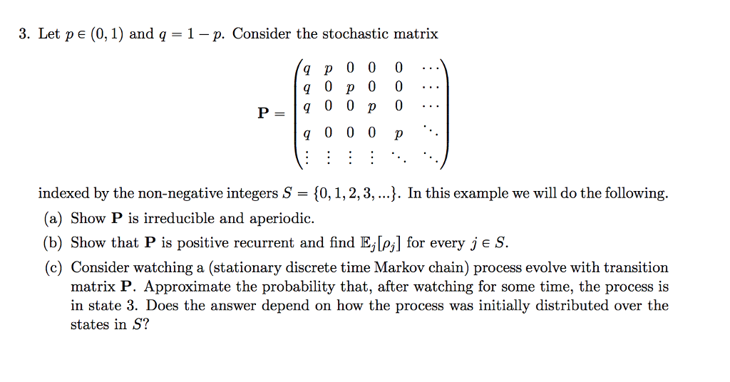 Stochastic Matrix : Markov Chains : If false, then the rows of the ...