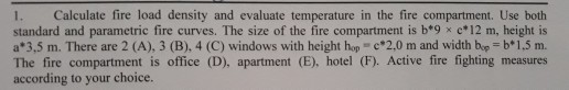 Solved 1. Calculate fire load density and evaluate | Chegg.com