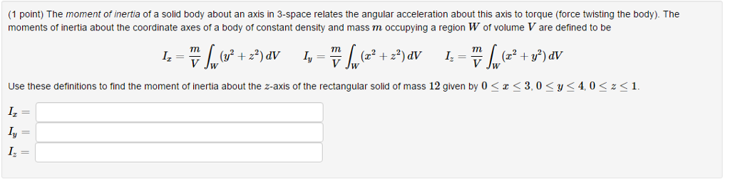 Solved The Moment Of Inertia Of A Solid Body About An Axis