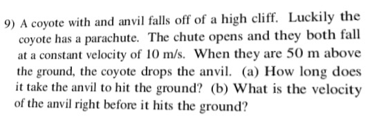 Solved A coyote with and anvil falls off of a high cliff. | Chegg.com
