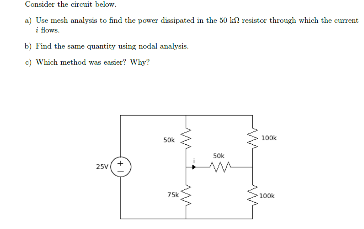 Consider The Circuit Below Use Mesh Analysis To