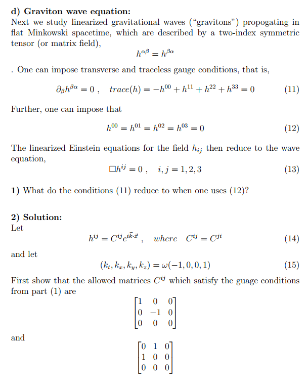 Solved d) Graviton wave equation: Next we study linearized | Chegg.com