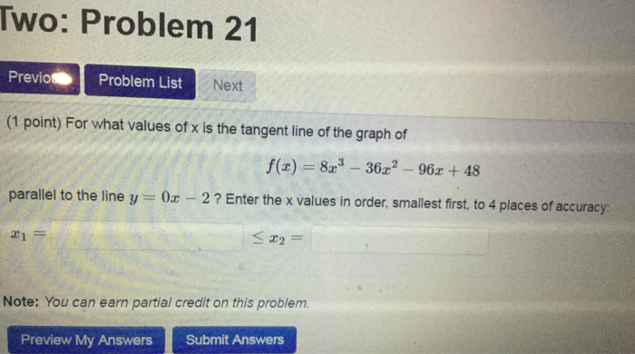 Solved For what values of x is the tangent line of the graph | Chegg.com