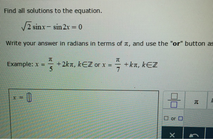 Solved Find all solutions to the equation. 2 sinx - sin2x = | Chegg.com