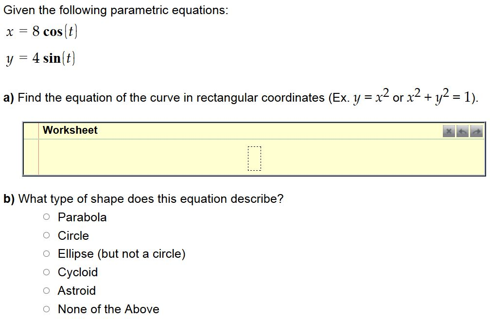 Solved Given the following parametric equations: x = 8 | Chegg.com