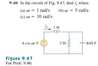 Solved 9.44) In the circuit of Fig. 9.47, find io, when: (a) | Chegg.com