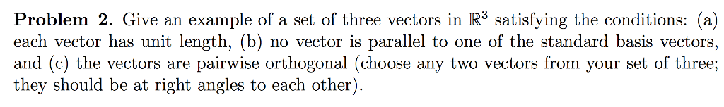 Solved Give an example of a set of three vectors in R^3 | Chegg.com