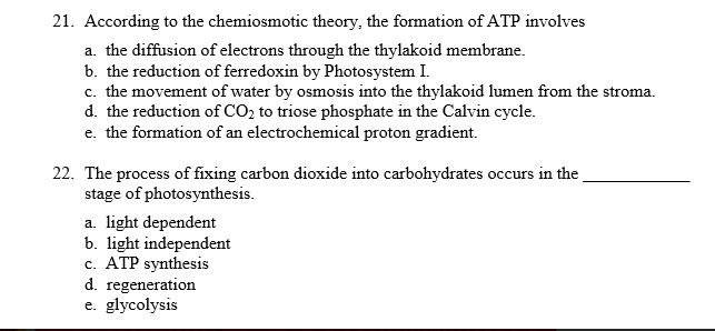 Solved 21. According to the chemiosmotic theory, the | Chegg.com