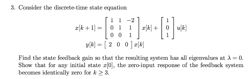 Solved 3. Consider the discrete-time state equation ?11-2 0 | Chegg.com