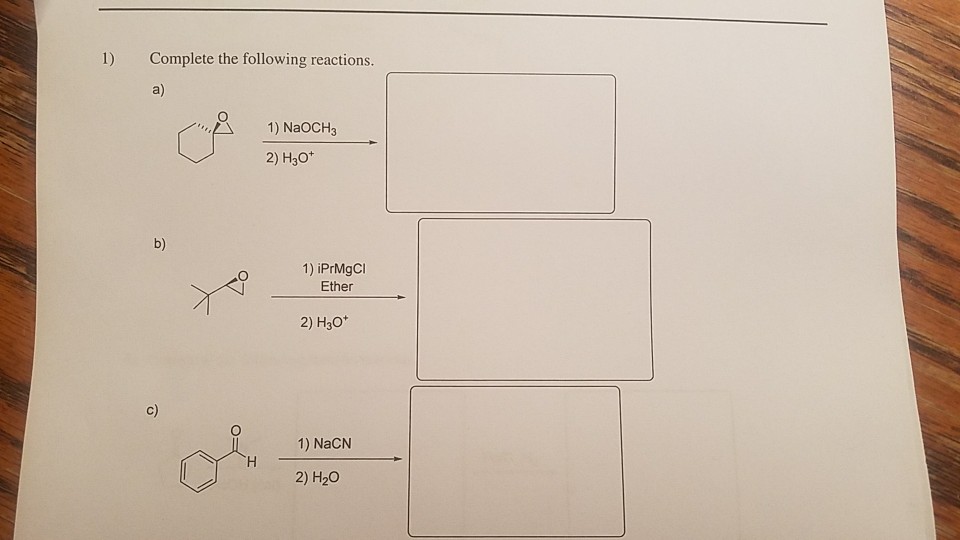 Solved 1) Complete the following reactions. a) 1) NaOCH3 2) | Chegg.com