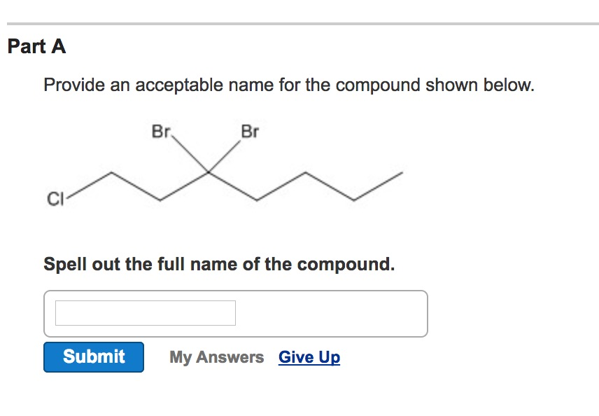 Solved Part A Provide an acceptable name for the compound | Chegg.com