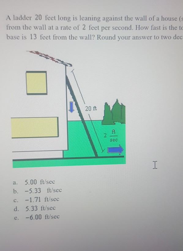 Solved A ladder 20ft long is leaning against the wall of a | Chegg.com