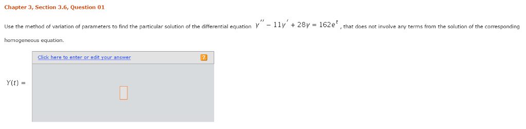 Solved Use The Method Of Variation Of Parameters To Find The