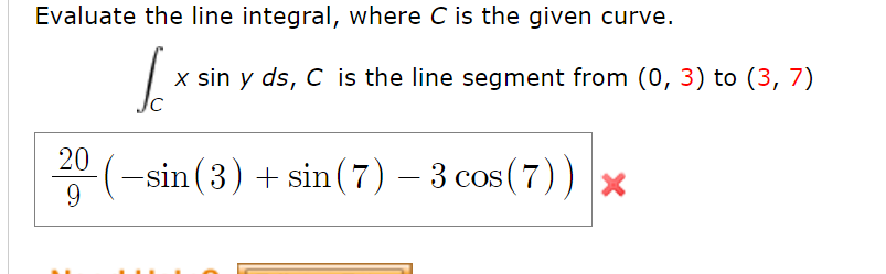 Solved Evaluate the line integral, where C is the given | Chegg.com