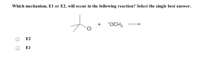 Which mechanism, E1 or E2, will occur in the | Chegg.com