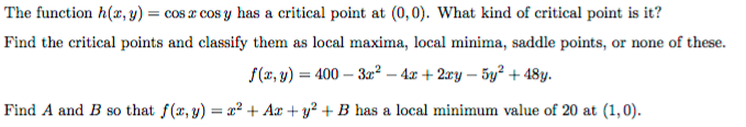 Solved The function h (x, y) = cos x cos y has a critical | Chegg.com