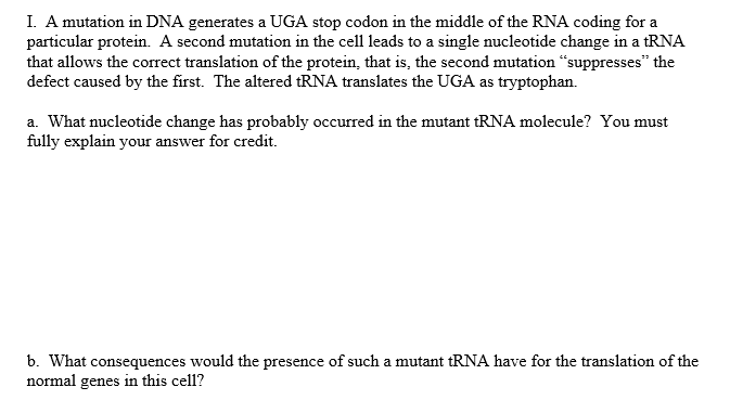 Solved I A Mutation In Dna Generates A Uga Stop Codon In The