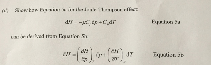 Solved Show how Equation 5a for the Joule-Thompson effect: | Chegg.com