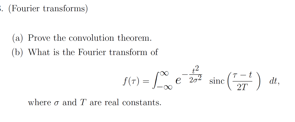 Solved Fourier Transforms A Prove The Convolution