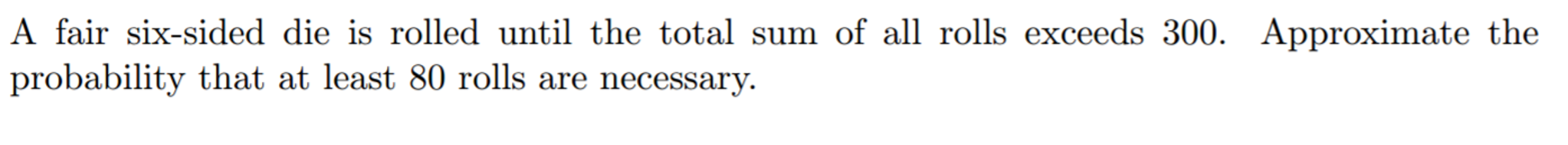 Solved A fair six-sided die is rolled until the total sum of | Chegg.com
