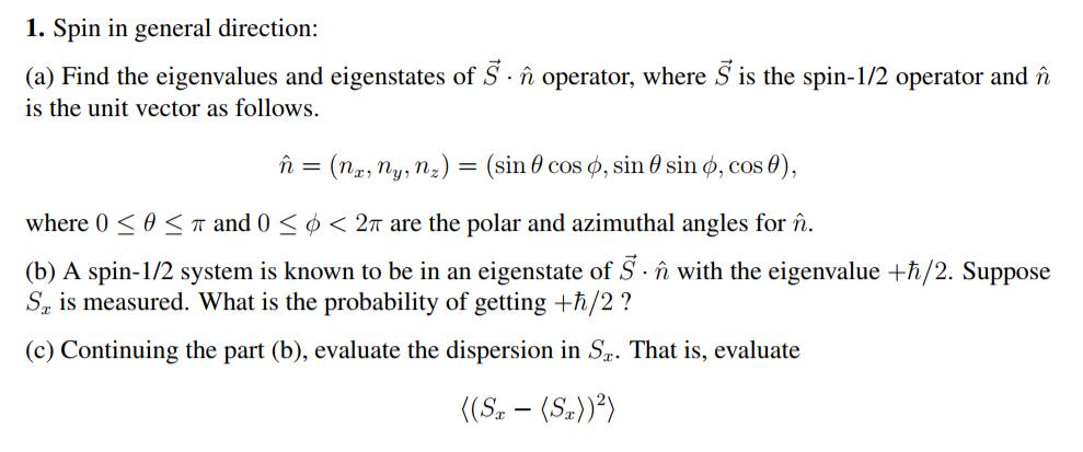 Solved 1. Spin in general direction: (a) Find the | Chegg.com