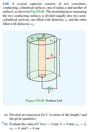 Solved A coaxial capacitor consists of two concentric, | Chegg.com
