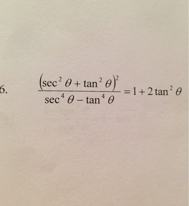 Solved 6 sec 2 θ + tang sec" θ-tan 4ーーー! + 2 tan-9 =1+2tan'θ | Chegg.com