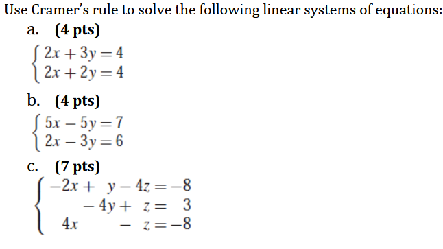 Solved Use Cramer's rule to solve the following linear | Chegg.com