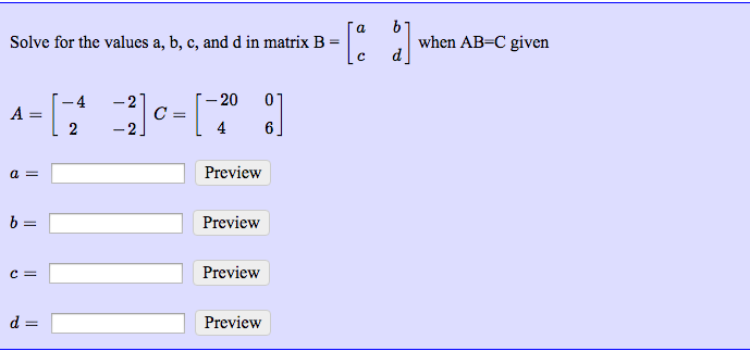 Solved Solve for the values a, b, c, and d in matrix B = [a | Chegg.com