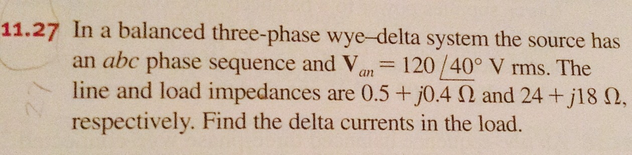 Solved 11.27 in a balanced three-phase wye-delta system the | Chegg.com